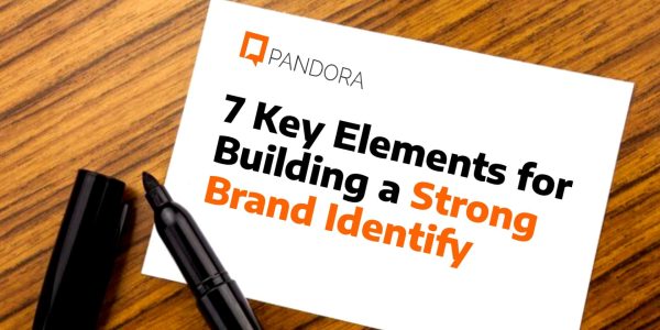 7 Key Elements for Building A Strong Brand Identity - Pandora Agency Ltd